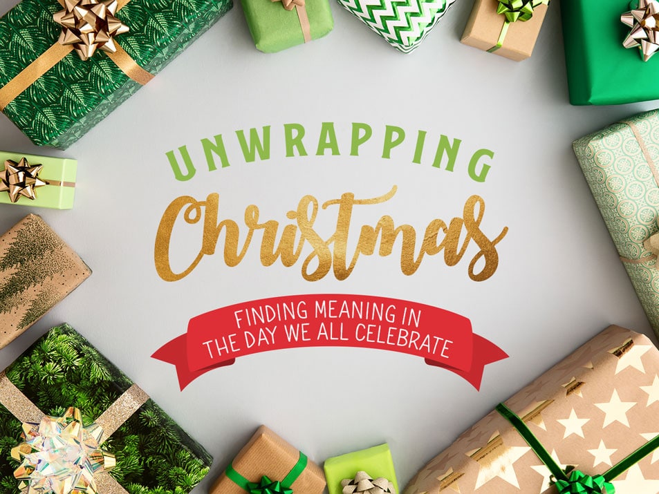 Unwrapping Christmas - Christ Central